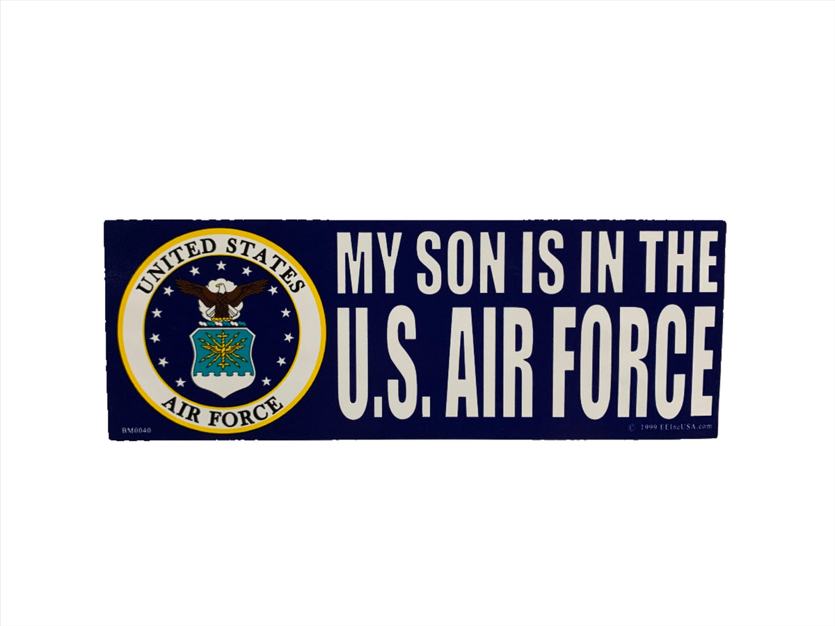 My Son Is In The U.S. Air Force Bumper Sticker – GRANDPOPSARMYNAVY