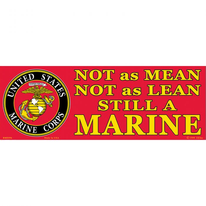 USMC Not as Mean Not as Lean But Still A Marine Bumper Sticker ...