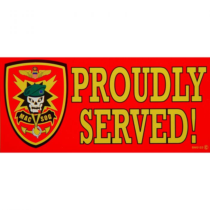 MACV-SOG Proudly Served Bumper Sticker – GRANDPOPSARMYNAVY
